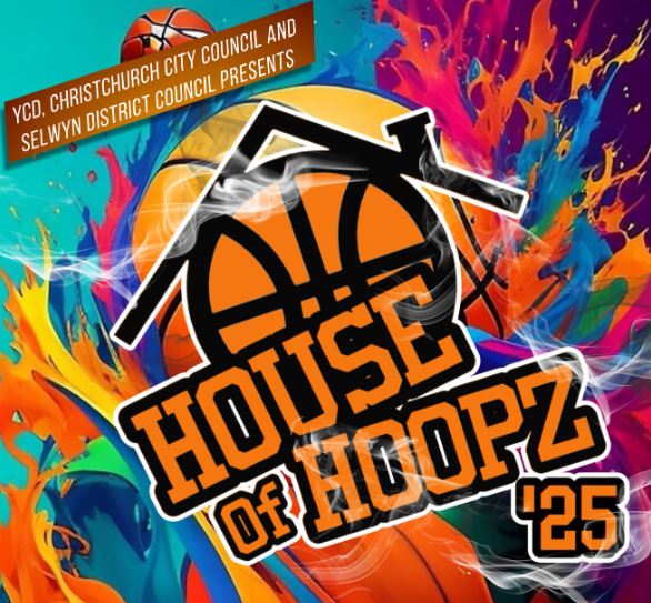 Head along to the latest House of Hoopz event | Waipuna Halswell-Hornby ...